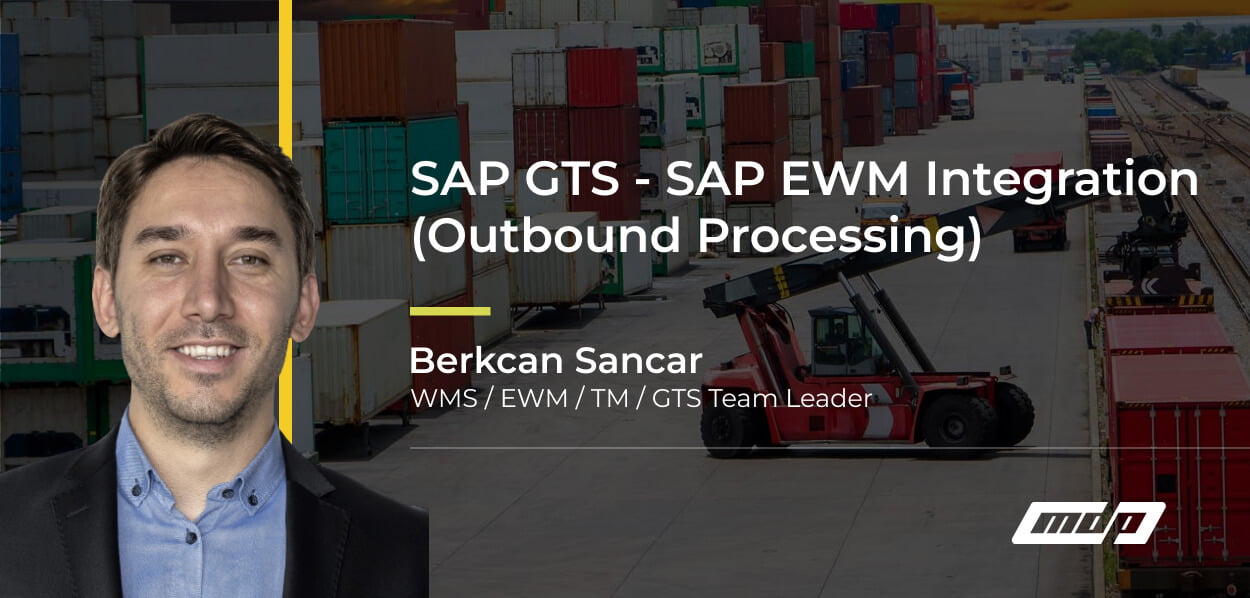 SAP GTS - SAP EWM Integration (Outbound Processing) | MDP Group SAP GTS - SAP EWM Integration (Outbound Processing) | MDP Group