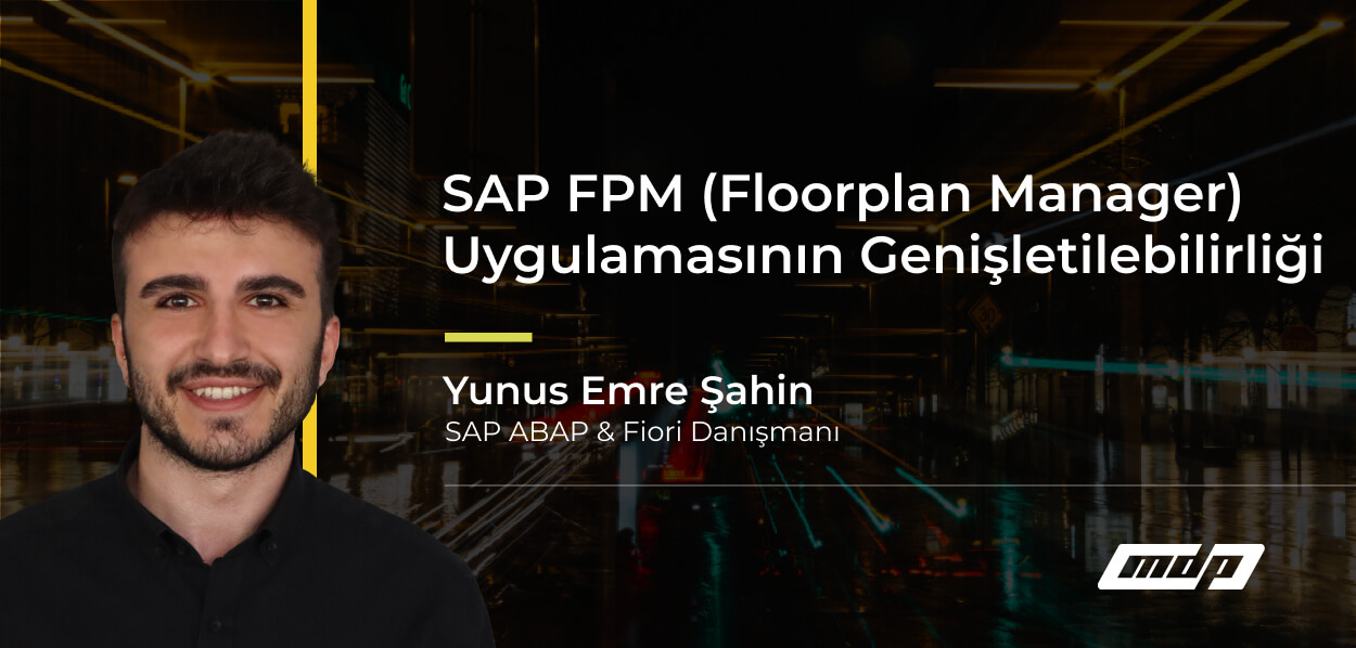 SAP FPM (Floorplan Manager) Uygulamasının Genişletilebilirliği | MDP Group